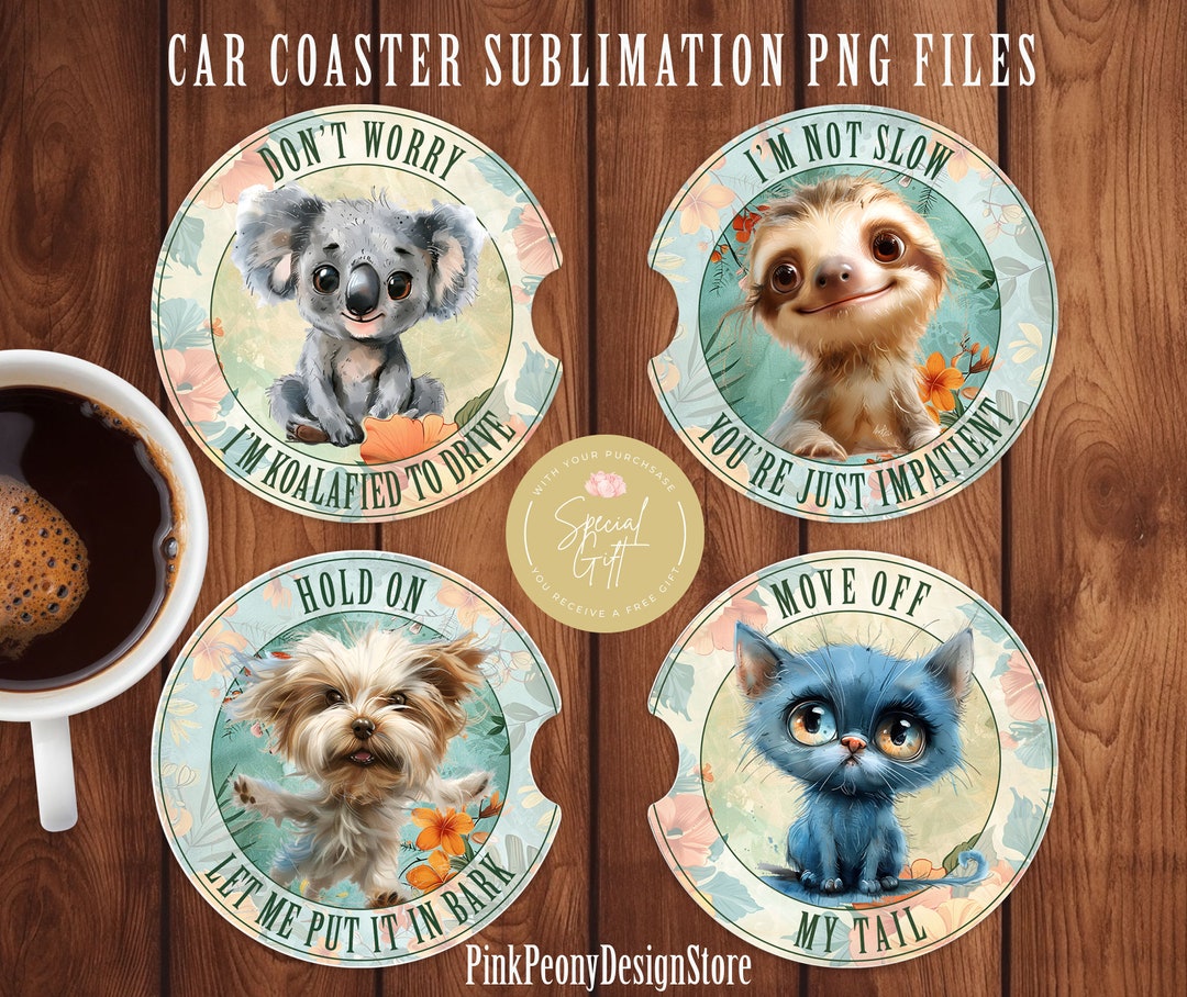 Funny Animal Car Coaster Sublimation Design, Driving Quote Car Coaster ...