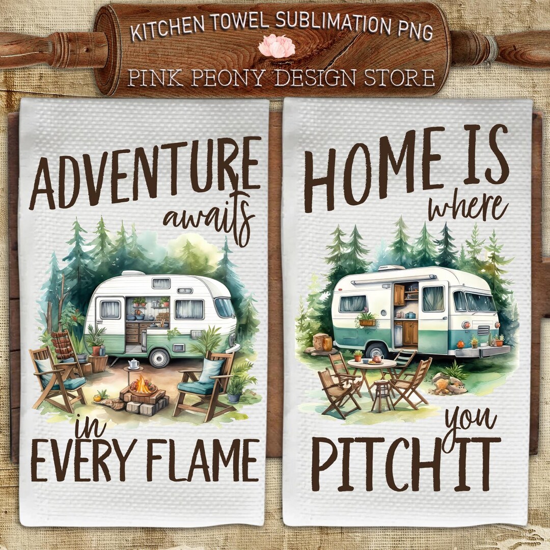 Camping Kitchen Towel Sublimation Design, Adventure Kitchen Quote Tea ...