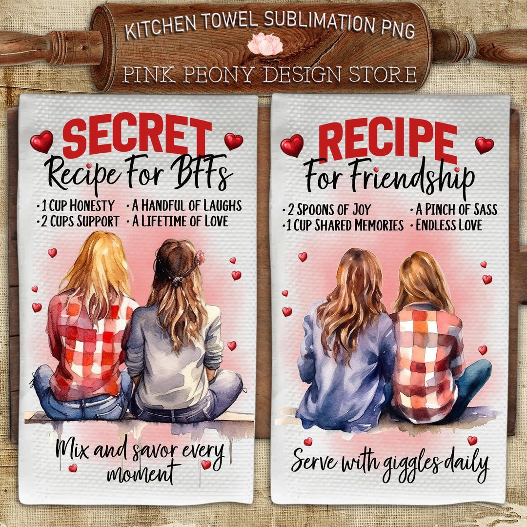 Secret Recipe for Friendship Kitchen Towel Sublimation Design, Best ...