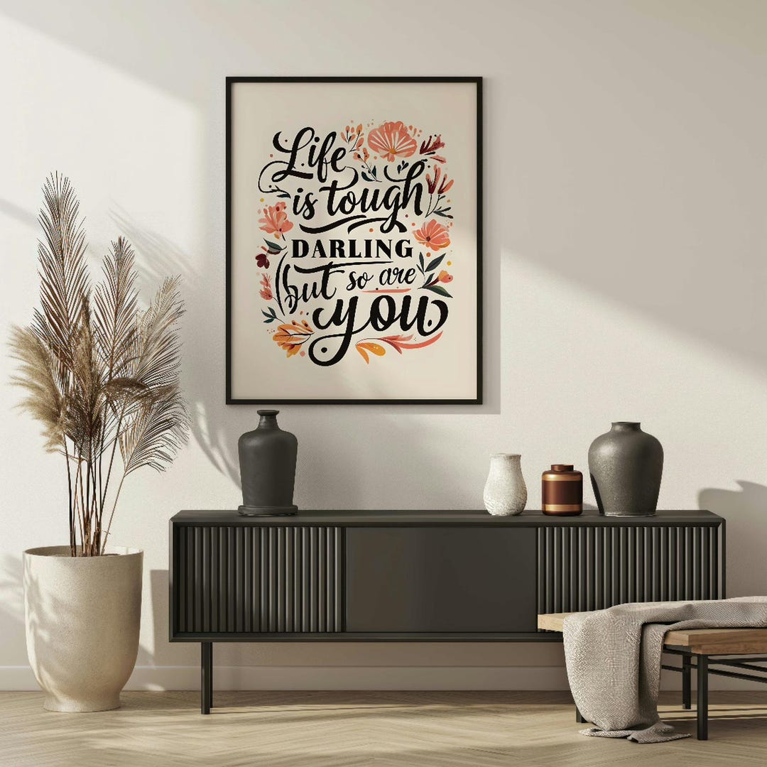 Motivational Quote Life is Tough Darling but so Are You Phrase With ...