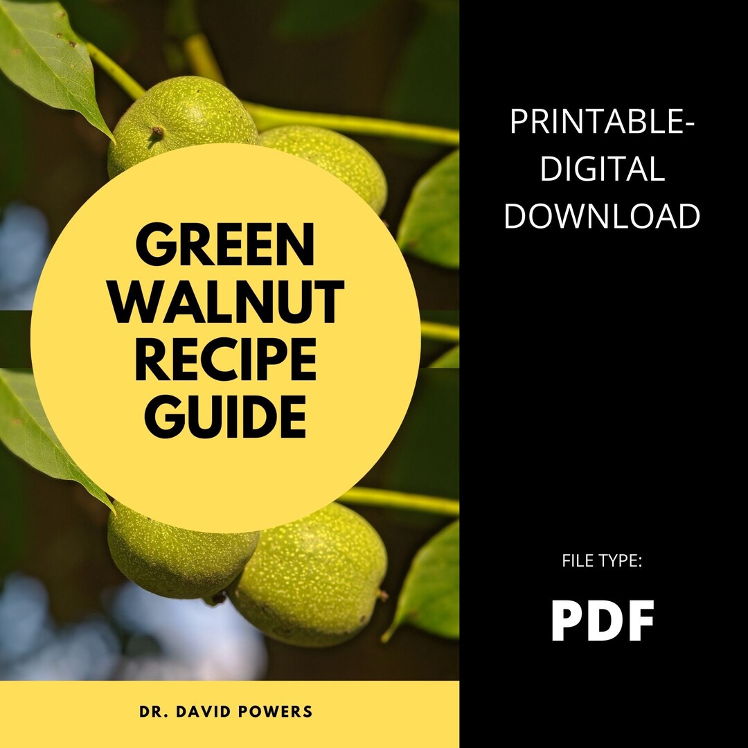 Green Walnut Recipe Guide. PDF Printables Recipes Walnuts Nuts Nocino ...