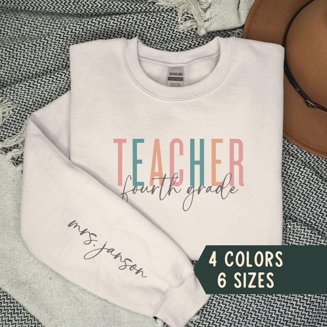 Personalized Fourth Grade Teacher Sweatshirt, Custom 4th Grade Teacher ...