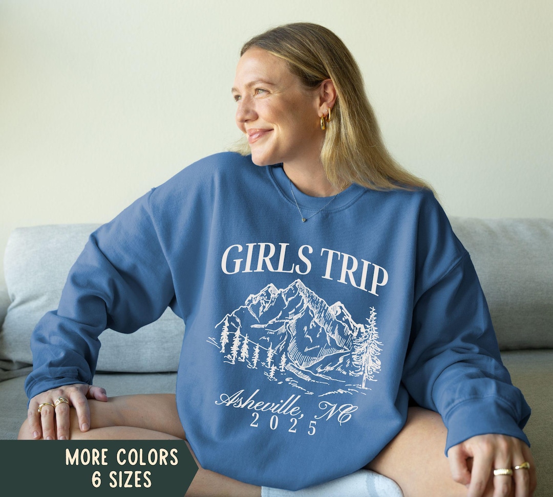 Custom Girls Mountain Trip Sweatshirts, Girls Weekend Camp Shirt, Girls ...
