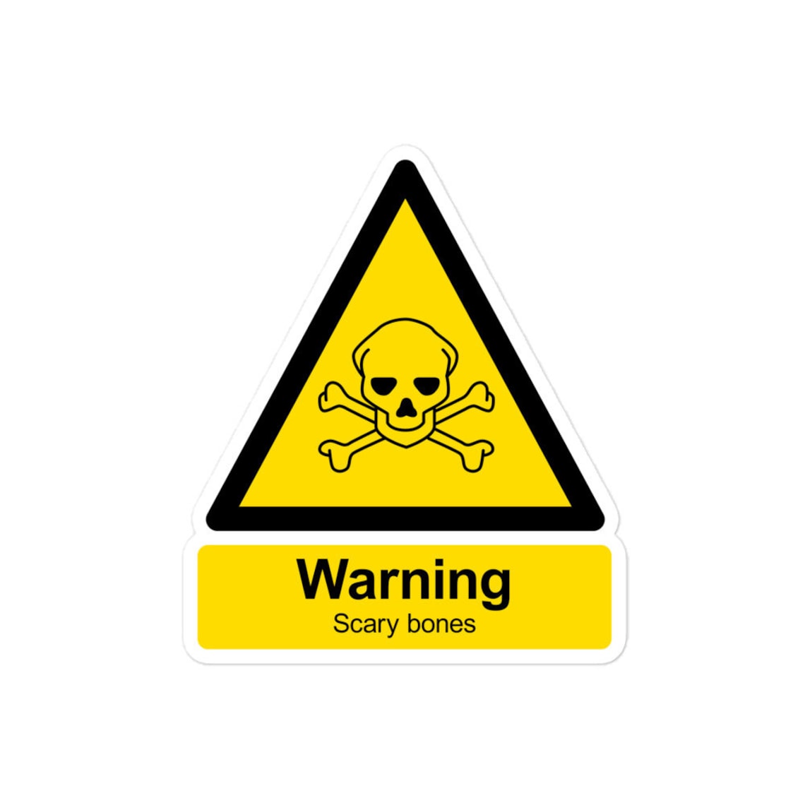 Scary Bones Funny Warning Sign Sticker - Etsy