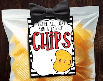 PRINTABLE You're All That and a Bag of CHIPS Thank You for All You Do ...