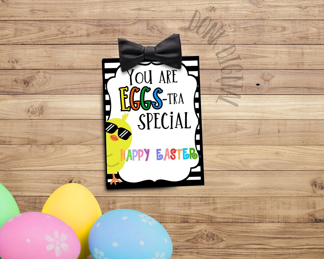 You Are Eggstra Special Tag-easter Tag- Easter Printable- Printable ...