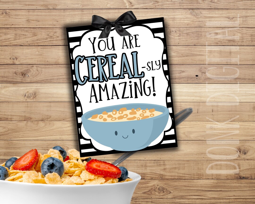 You Are Cerealsly Amazing - Team Appreciation -teacher Appreciation ...