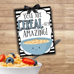 You Are Cerealsly Amazing - Team Appreciation -teacher Appreciation ...