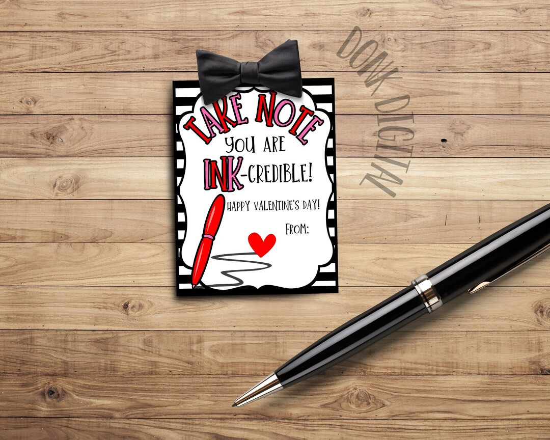 Take NOTE You Are Inkcredible- Happy Valentines Day -valentine's ...