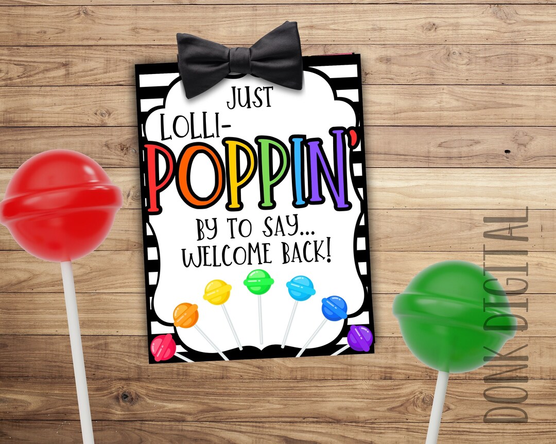 Just Lollipoppin by to Say Welcome Back -student Gift - Classroom Gift ...