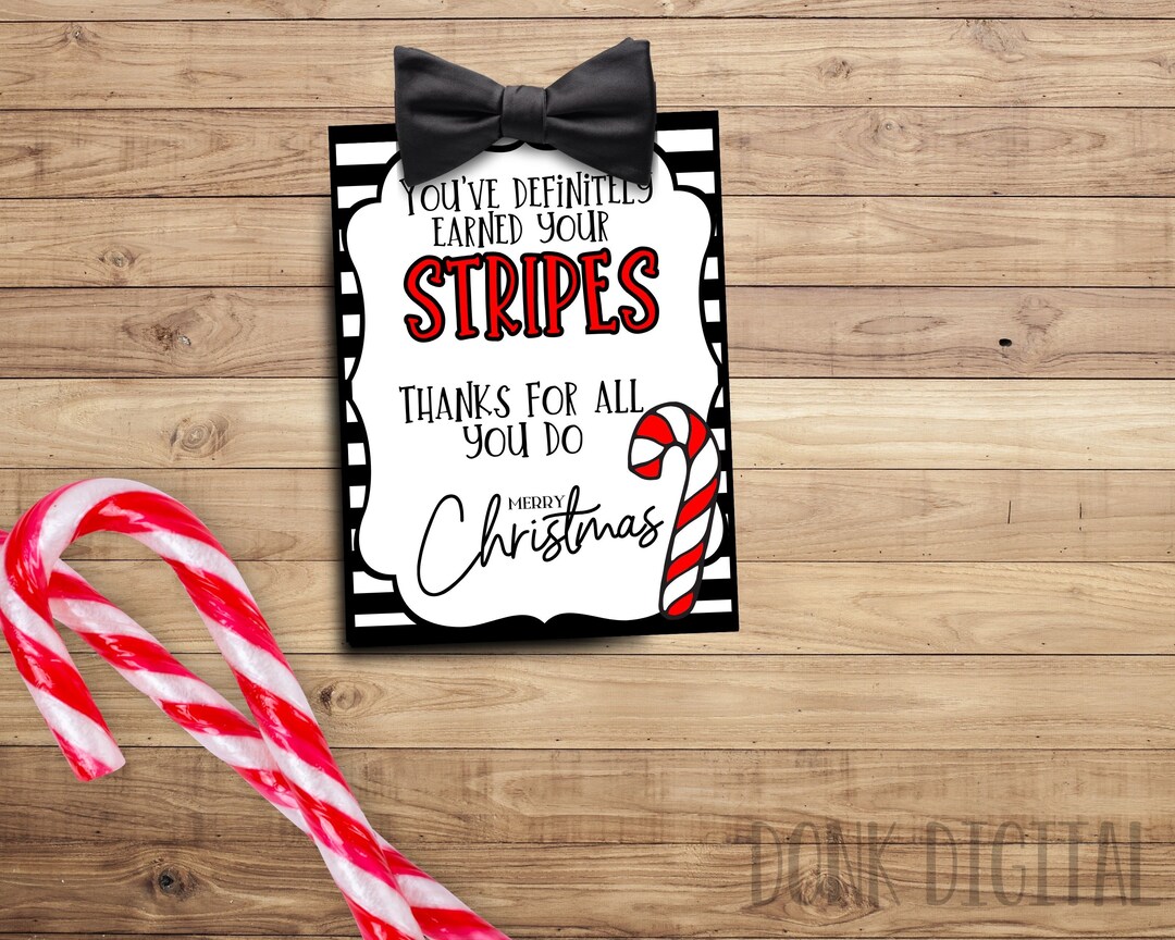 You've Definitely Earned Your STRIPES - Christmas Appreciation ...