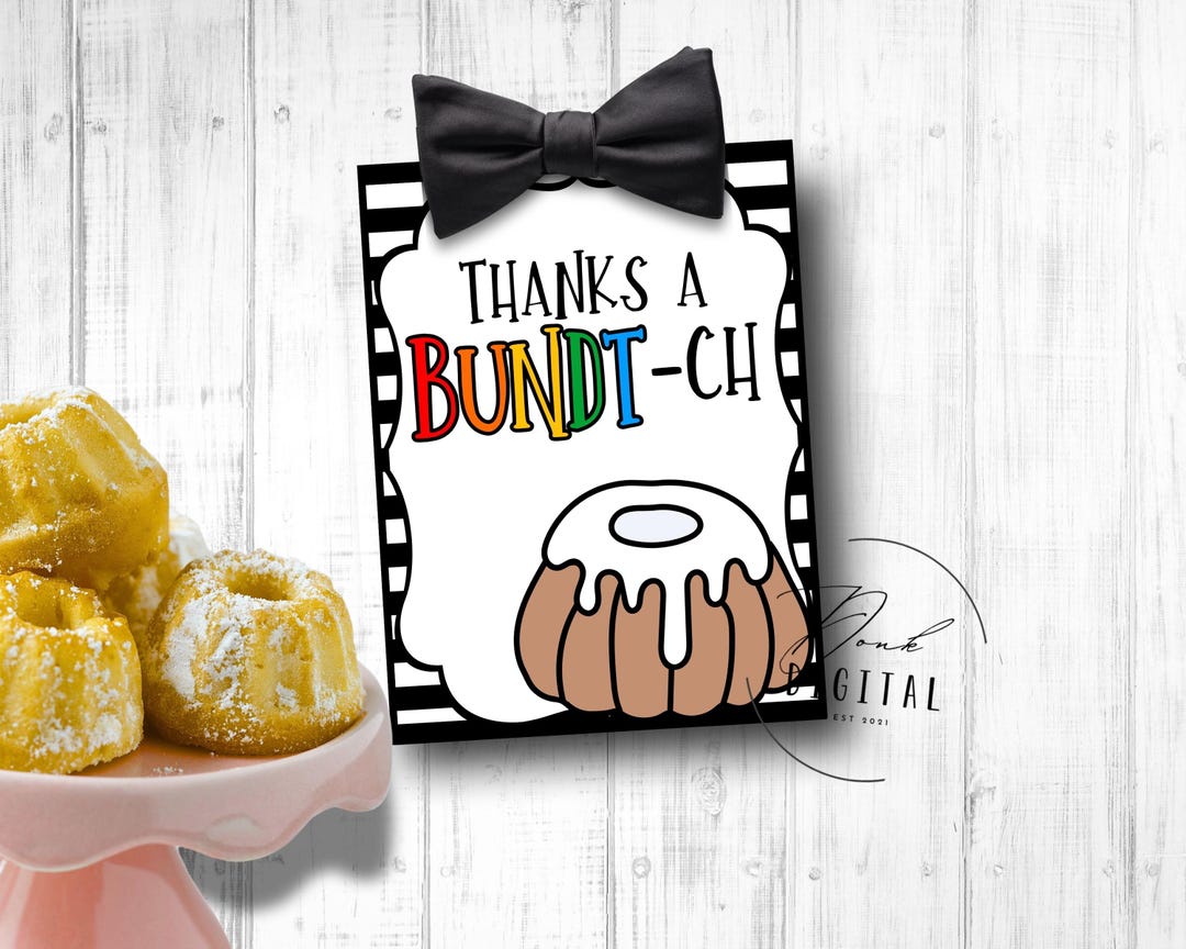 Bundt Cake Gift Tags: Thanks a Bundt-ch Printable (digital Download) - Etsy