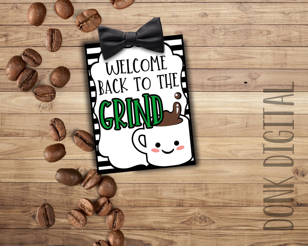 Welcome Back to the GRIND- Back to School Teacher Gift - Back to School ...
