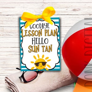 Goodbye Lesson Plan Hello Sun Tan Tag: Summer Gift (PDF) - Etsy