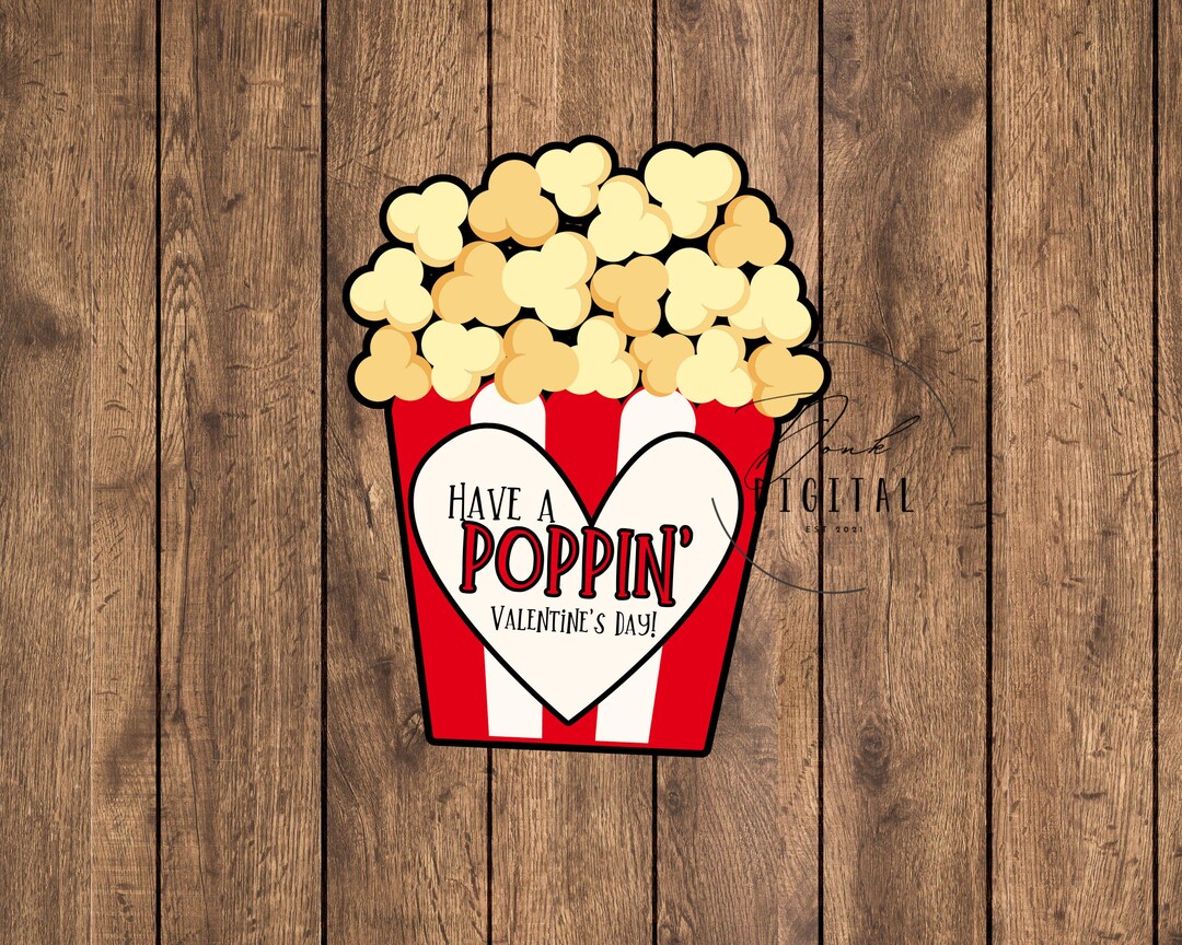 Have a POPPIN Valentines Day- Popcorn Valentine- Valentines Exchange ...