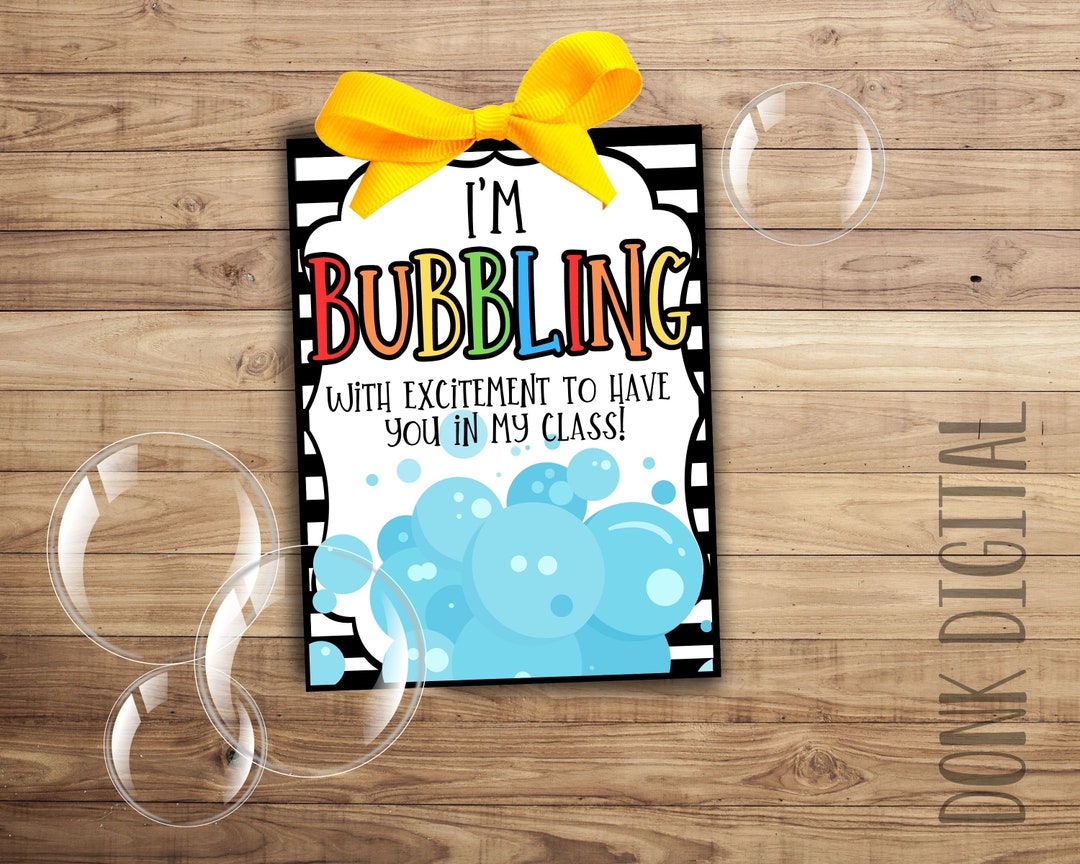 I'm BUBBLING With Excitement to Have You in My Class -student Gift ...