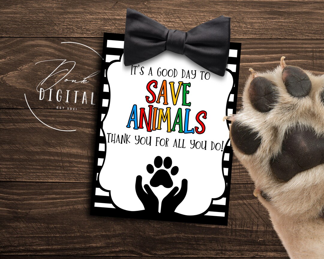 It's a Good Day to SAVE ANIMALS- Appreciation Tag-vet Tech Appreciation ...