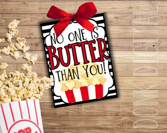 Popcorn Gift Tag, No One is Butter Than You, Volunteer Teacher ...