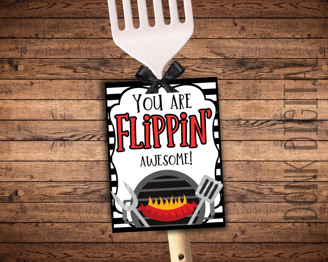 You Are FLIPPIN Awesome - BBQ Tag- Happy Fathers Day Tag- Fathers Day ...