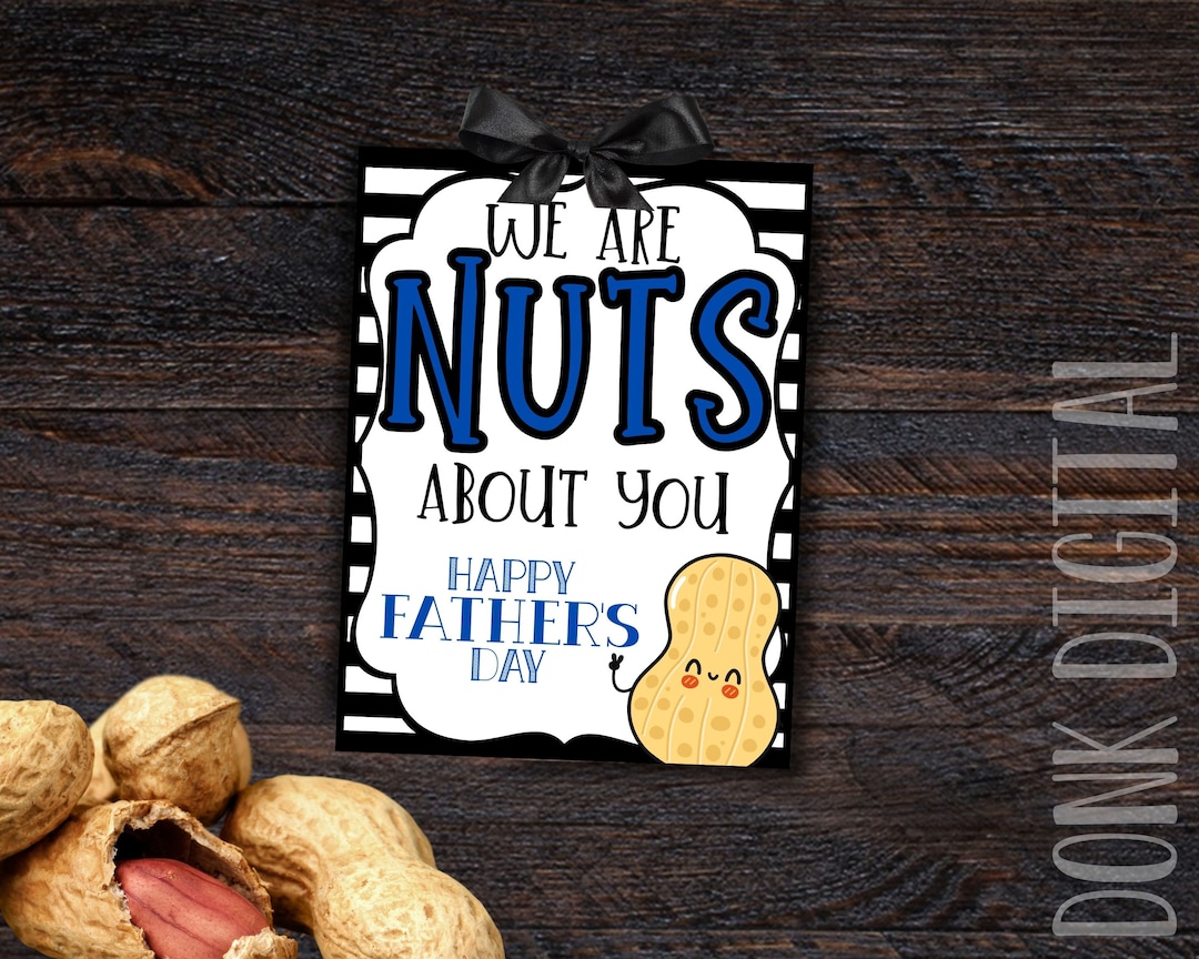 We Are NUTS About You - Happy Fathers Day Tag- Fathers Day Gift-dad ...