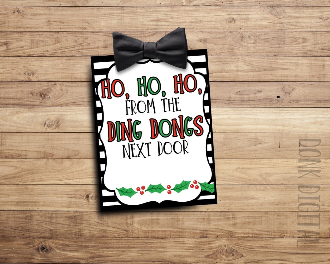 Ho Ho Ho From the DING DONGS Next Door- Neighbor Gift Tag - Christmas ...