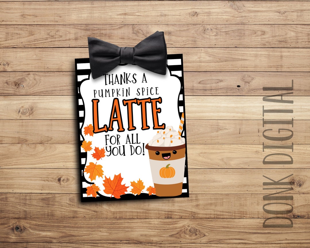 Pumpkin Spice Latte Thank You Tag: Teacher Appreciation Gift (PDF) - Etsy