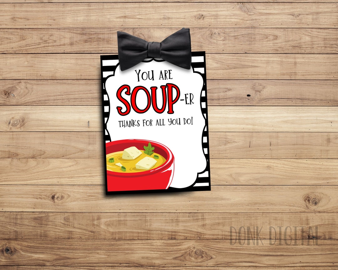You Are Souper- Team Appreciation -teacher Appreciation-employee Gift ...