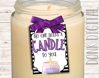 Candle Gift Tags, No One Holds a Candle to You, Staff Teacher ...
