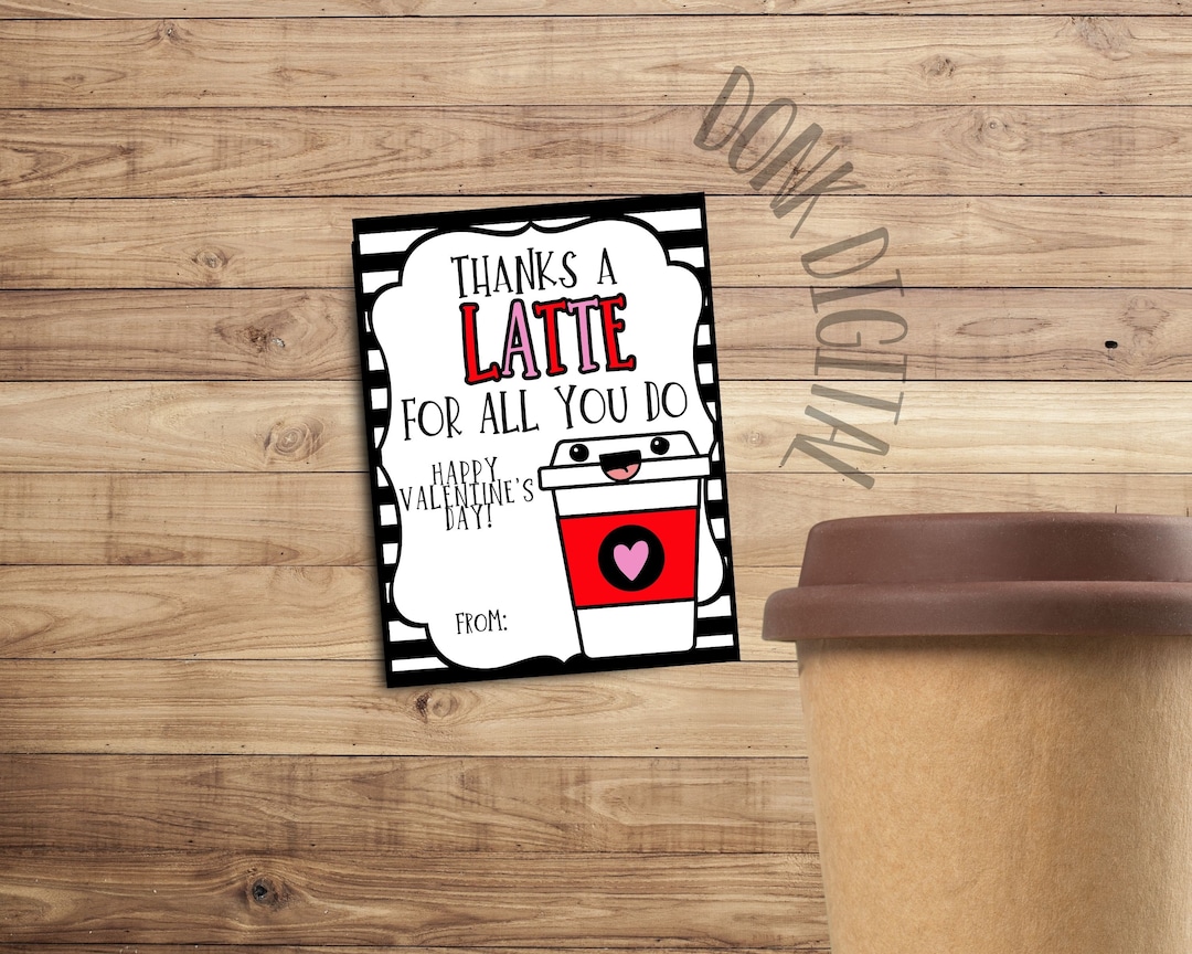Thanks a LATTE for All You Do- Thank You Tag - Teacher Appreciation ...