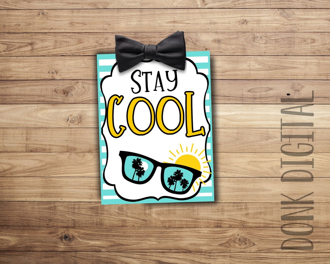 Stay COOL - Summer Tag- School Break - Summer Break Printable - Student ...