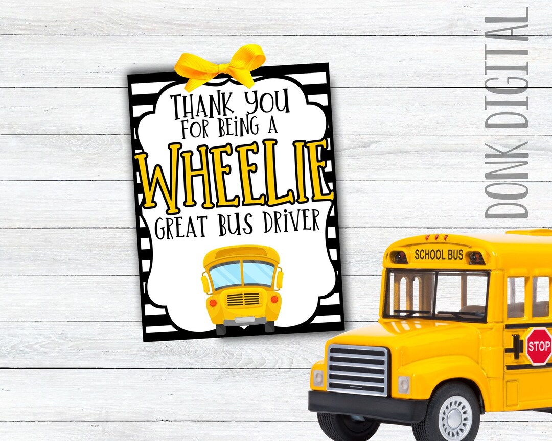 Thank You for Being a WHEELIE Great Bus Driver - Bus Driver ...