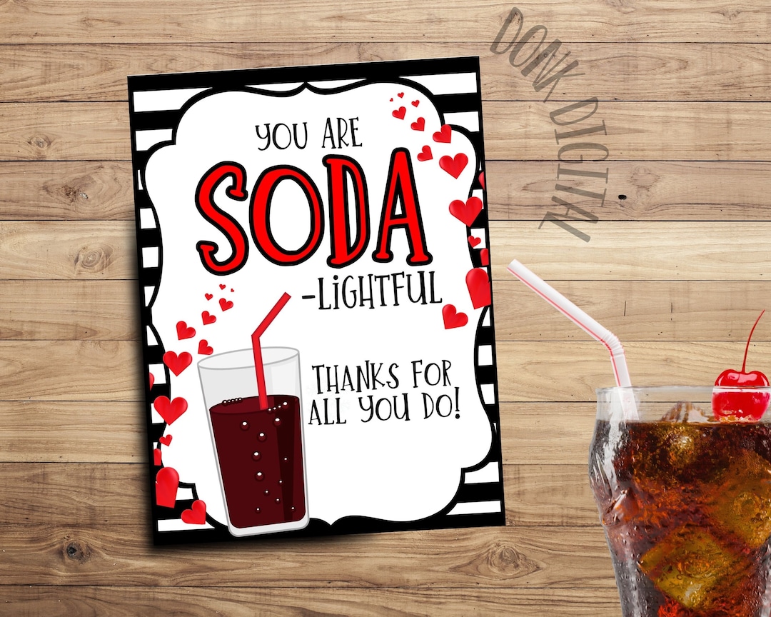 You Are Sodalightful Soda Appreciation Sign Teacher Lunch Valentines ...