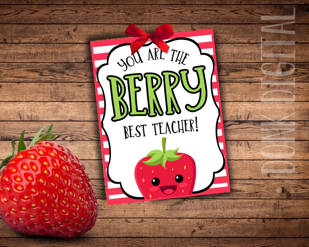 You Are the BERRY Best Teacher- Thank You Tag - Teacher Appreciation ...