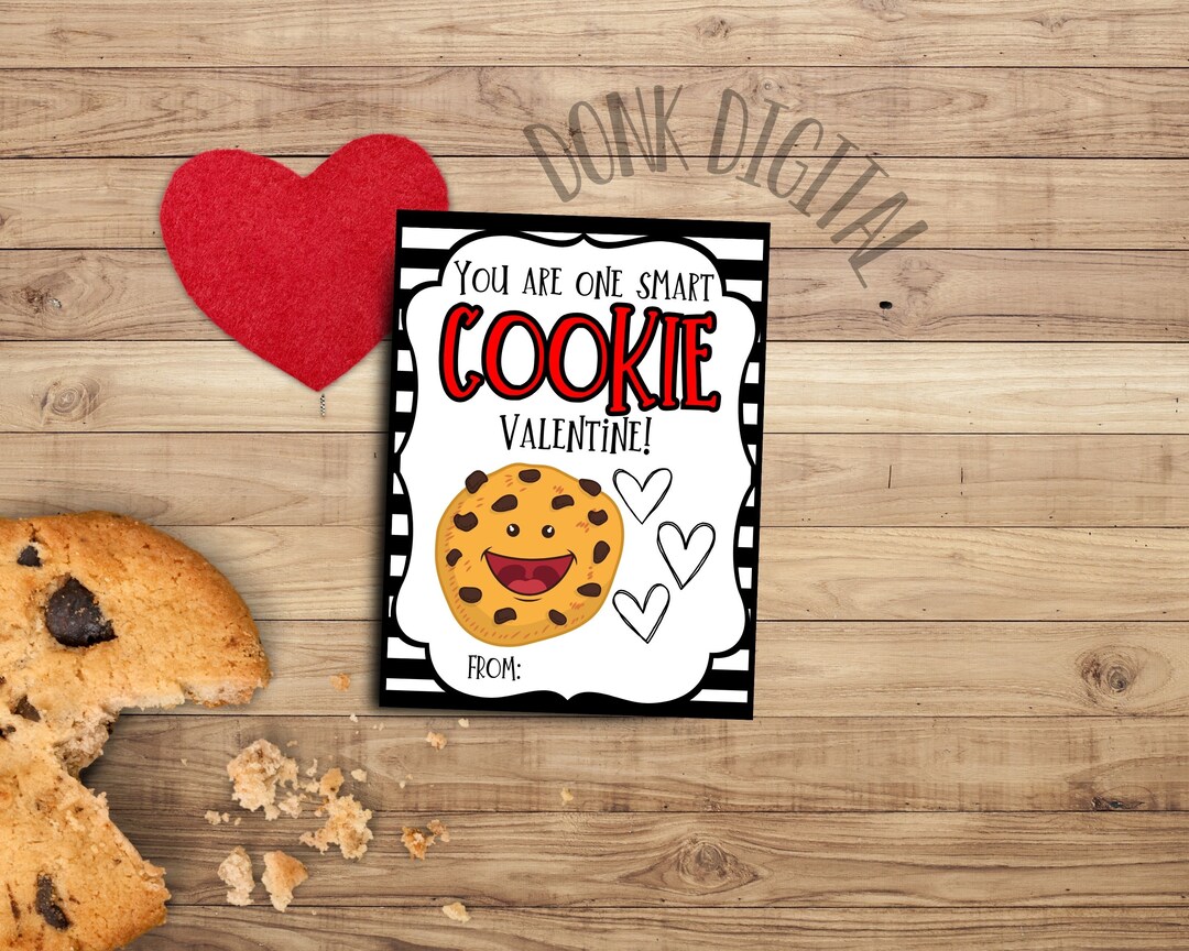 You Are One Smart COOKIE Printable Valentines Class Valentine Hand Out ...