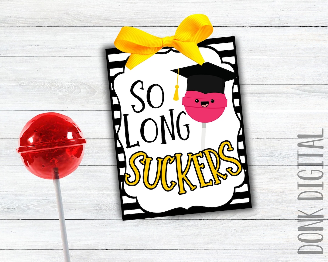 So Long Suckers Graduation Favor Tag (PDF) - Etsy