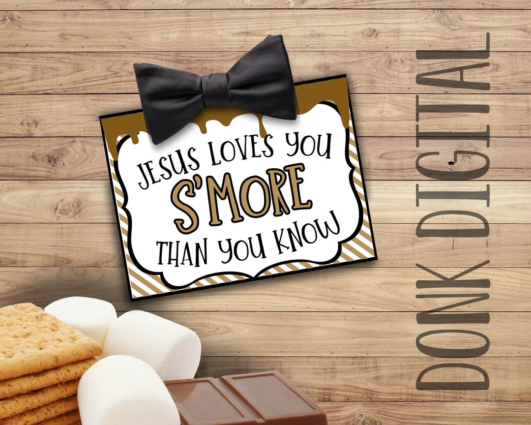 Jesus Loves You S'more Printable Tags - Sunday School (PDF) - Etsy