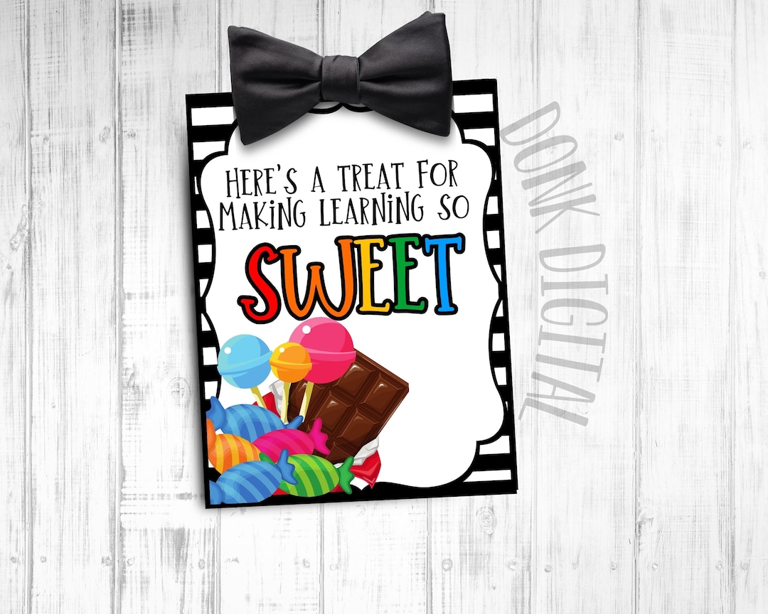 Heres a Treat for Making Learning so Sweet Tag -teacher Appreciation ...
