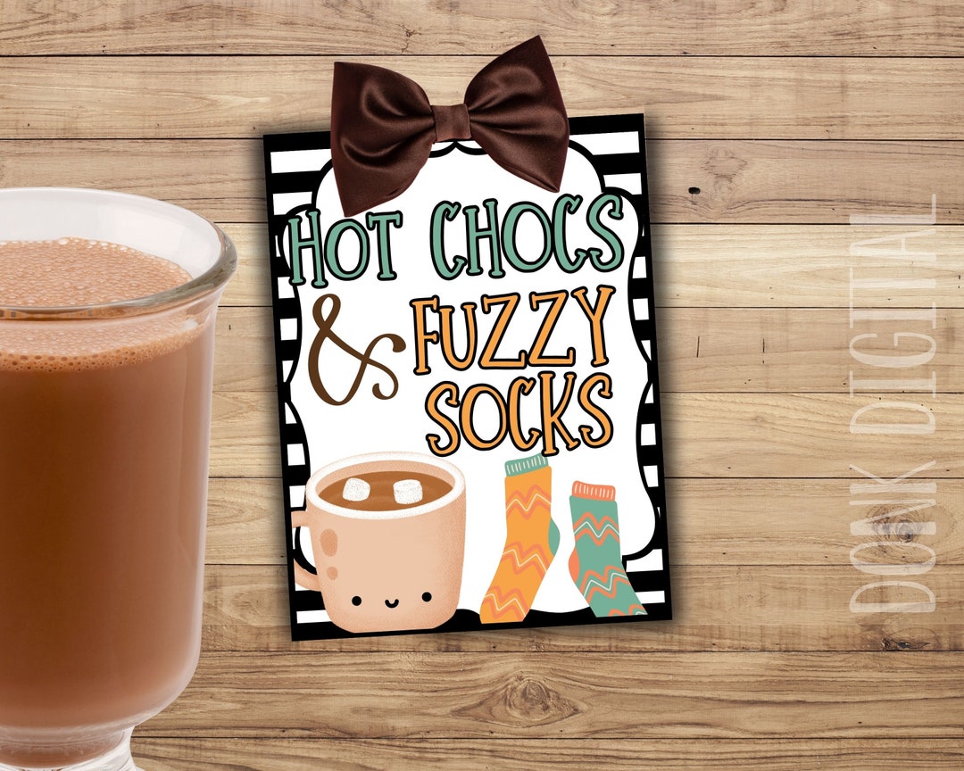 Hot Chocs and Fuzzy Socks- Fall Gift Tag- Thanksgiving- Fall Treat- Hot ...