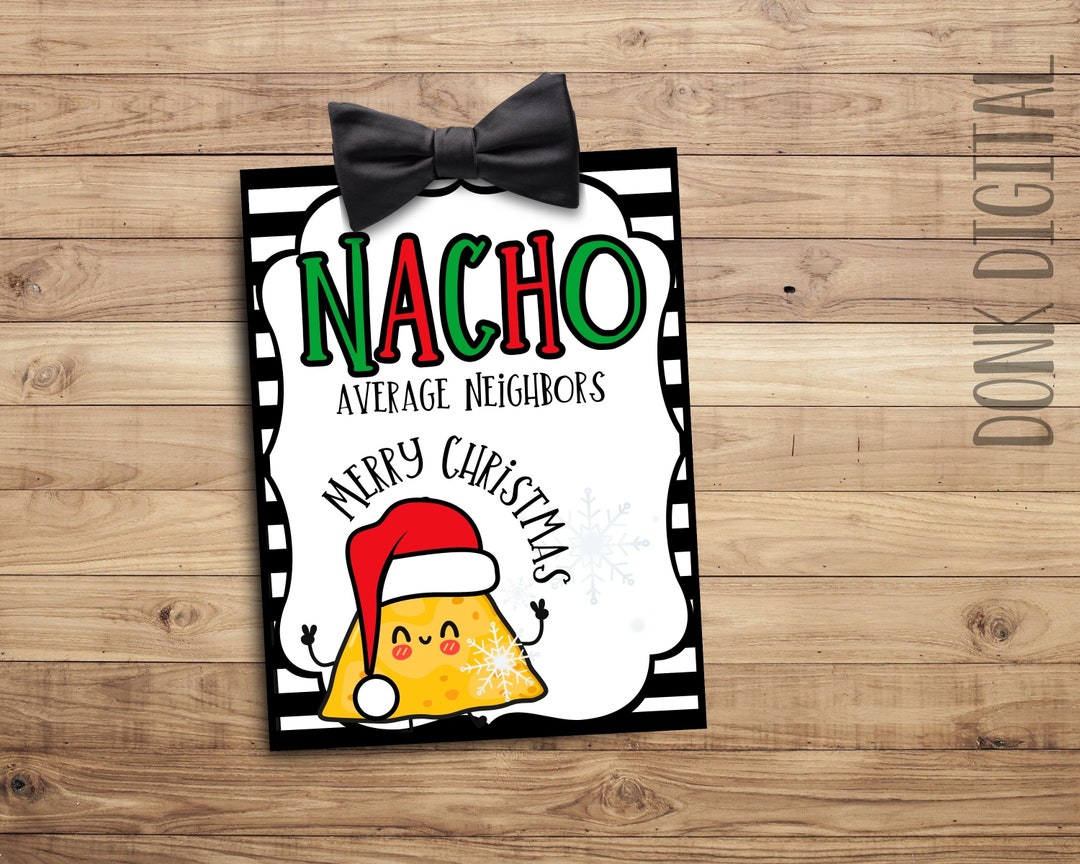NACHO Average Neighbors -neighbor Gift Tag- Christmas Party Favor ...
