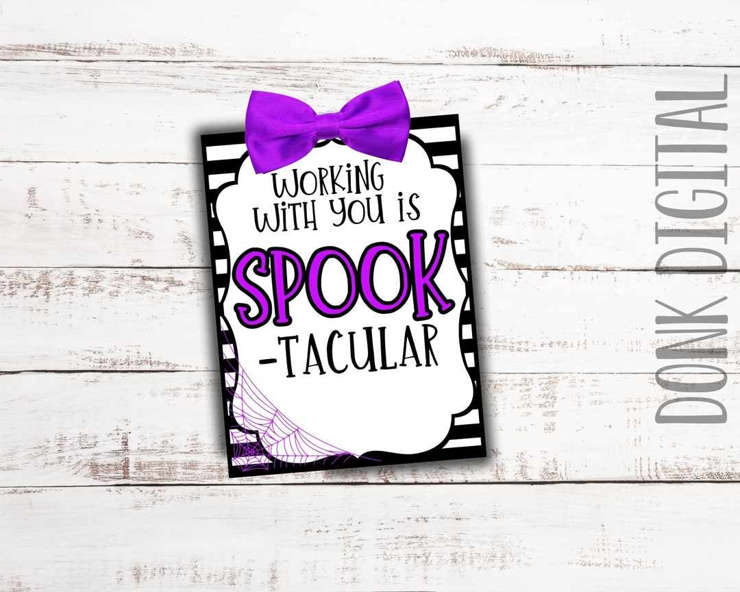 Working With You is Spooktacular - Halloween Appreciation - Coworker ...
