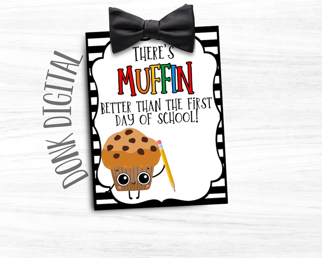 There's MUFFIN Better Than the First Day -student Gift - Classroom Gift ...