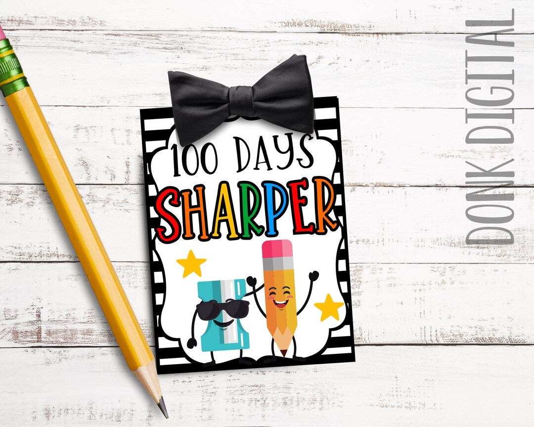 100 Days SHARPER -student Gift - Classroom Gift - Teacher Printable ...