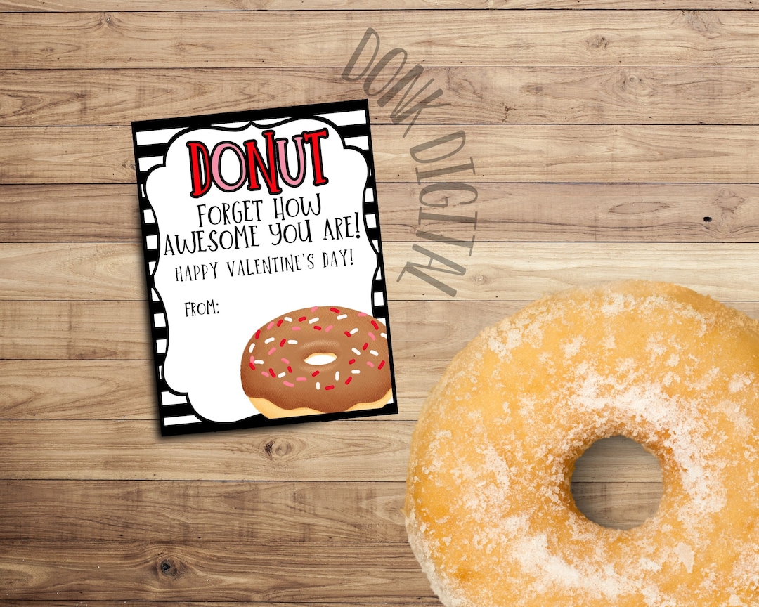 DONUT Forget How Awesome You Are-valentine- Printable Valentines ...