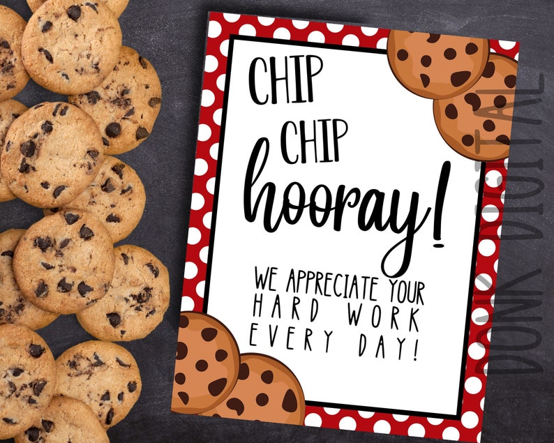 Chip Chip Hooray Appreciation Sign Teacher Lunch-cookie Sign - Etsy