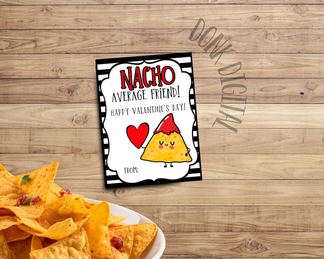 NACHO Average Valentine- Nachos- Chip Valentine- - Etsy