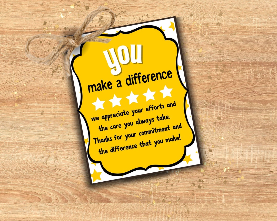 You Make a Difference Tag - Team Appreciation -teacher Appreciation ...