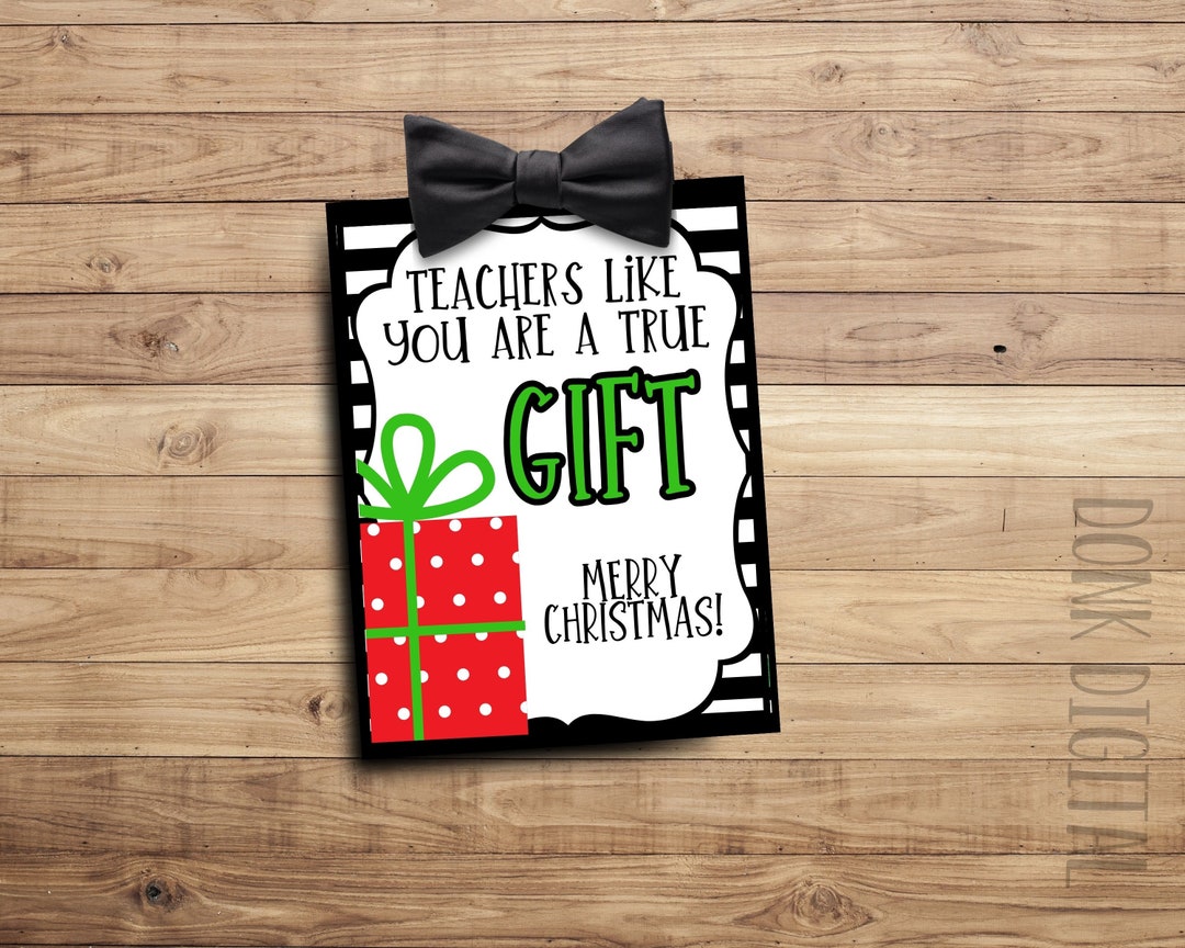 Teachers Like You Are a True GIFT -teacher Gift Tag- Christmas Party ...