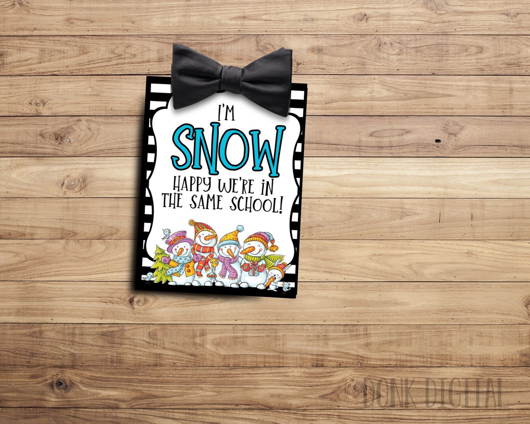 I'm SNOW Happy We're in the Same School- Friend Christmas Gift Tag ...
