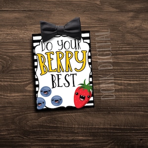 Do Your BERRY Best- Encouragement Tag- Good Luck Student Tag- Testing ...