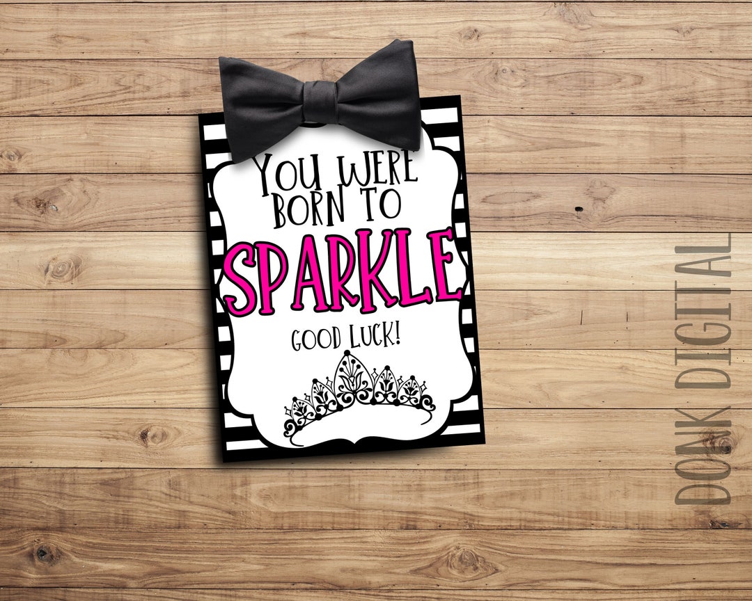 You Were Born to SPARKLE- Good Luck Favor Tags- Pageant Gift - Team ...